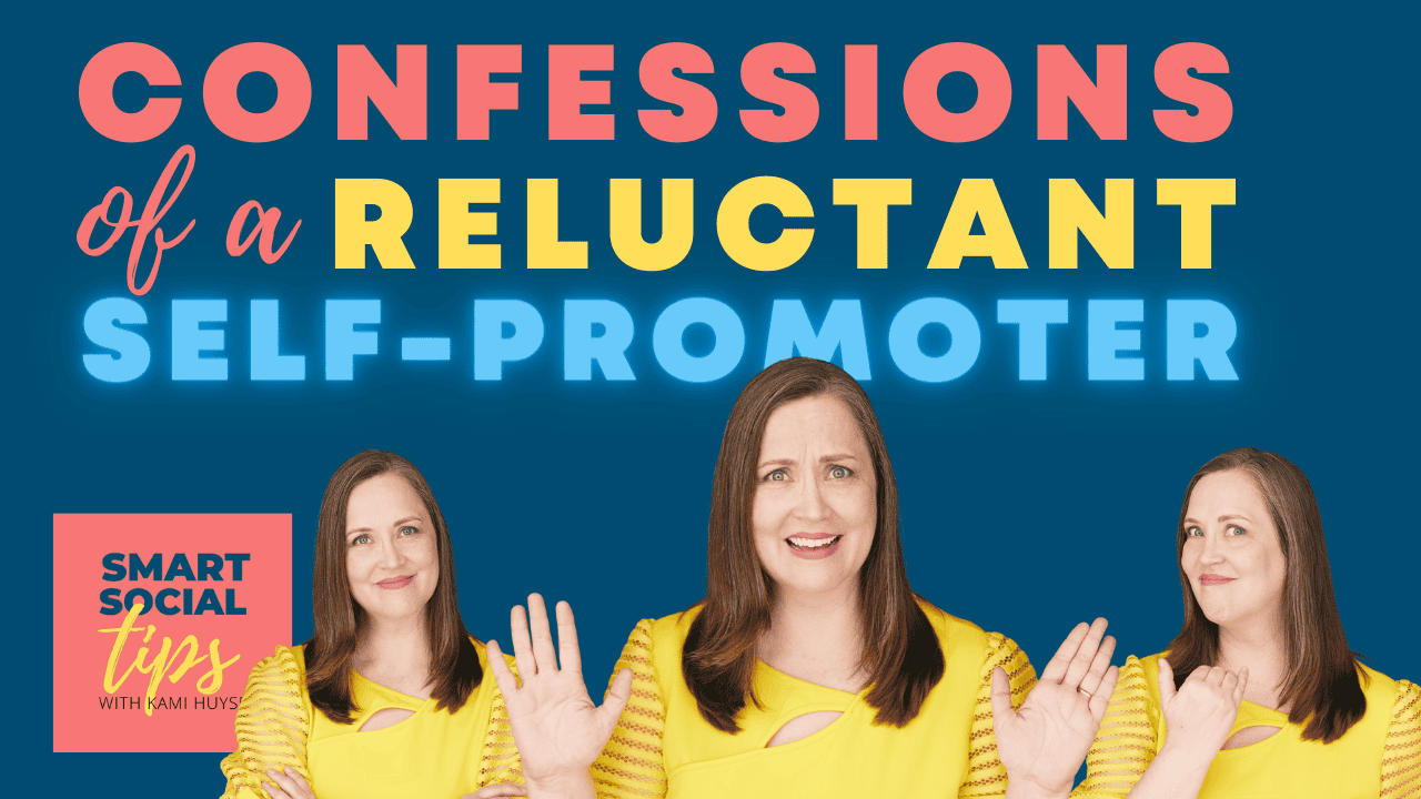 Confessions of a Reluctant Self-Promoter (And Why Today I Embrace ...